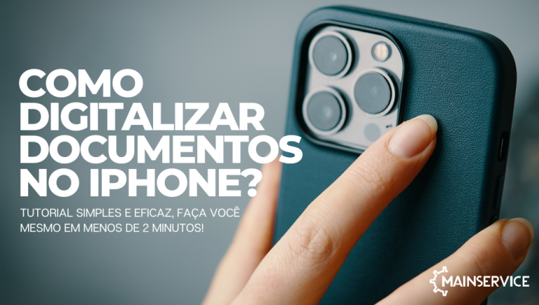 Como digitalizar documentos no iPhone ou iPad? - Main Service