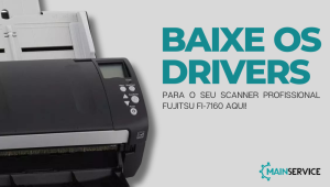 Onde fazer o download dos drivers do Scanner Fujitsu Fi-7160? - Main ...